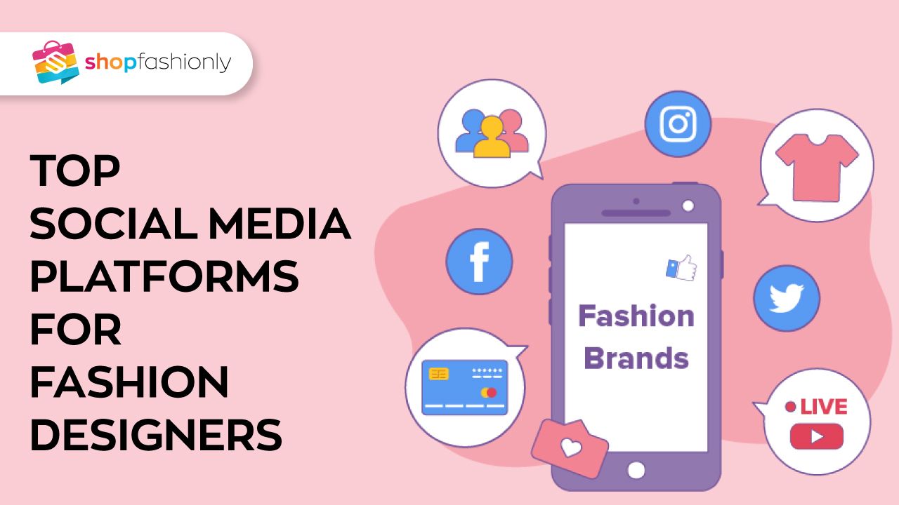 The Power of Social Media Marketing for Fashion Designers