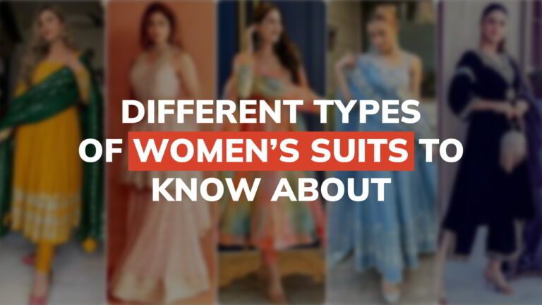 Different Types of Indian Suits for Ladies